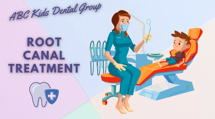 Root canal treatment | Everything you need to know - ABC Kids Dental LA ...